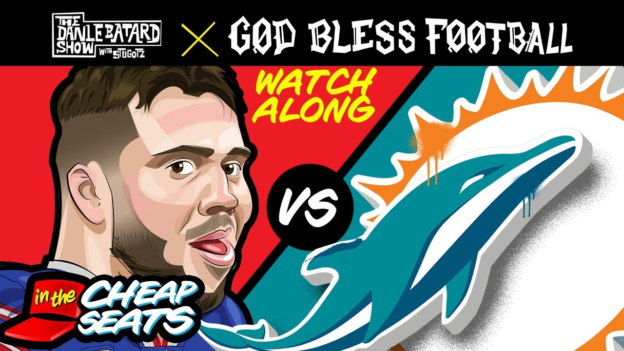 Miami Dolphins vs. Buffalo Bills WatchAlong | In Cheap Seats | The Dan ...